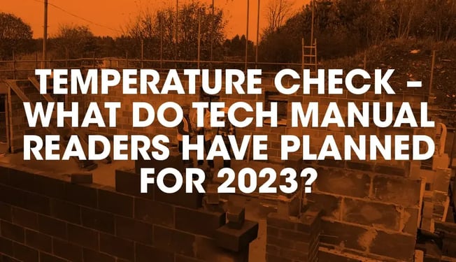 Temperature check – what do Technical Manual readers have planned for 2023?