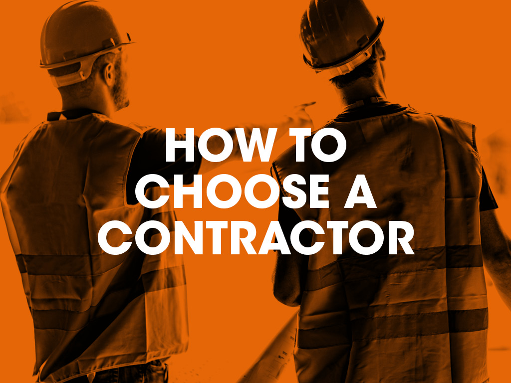 How to Choose a Contractor?