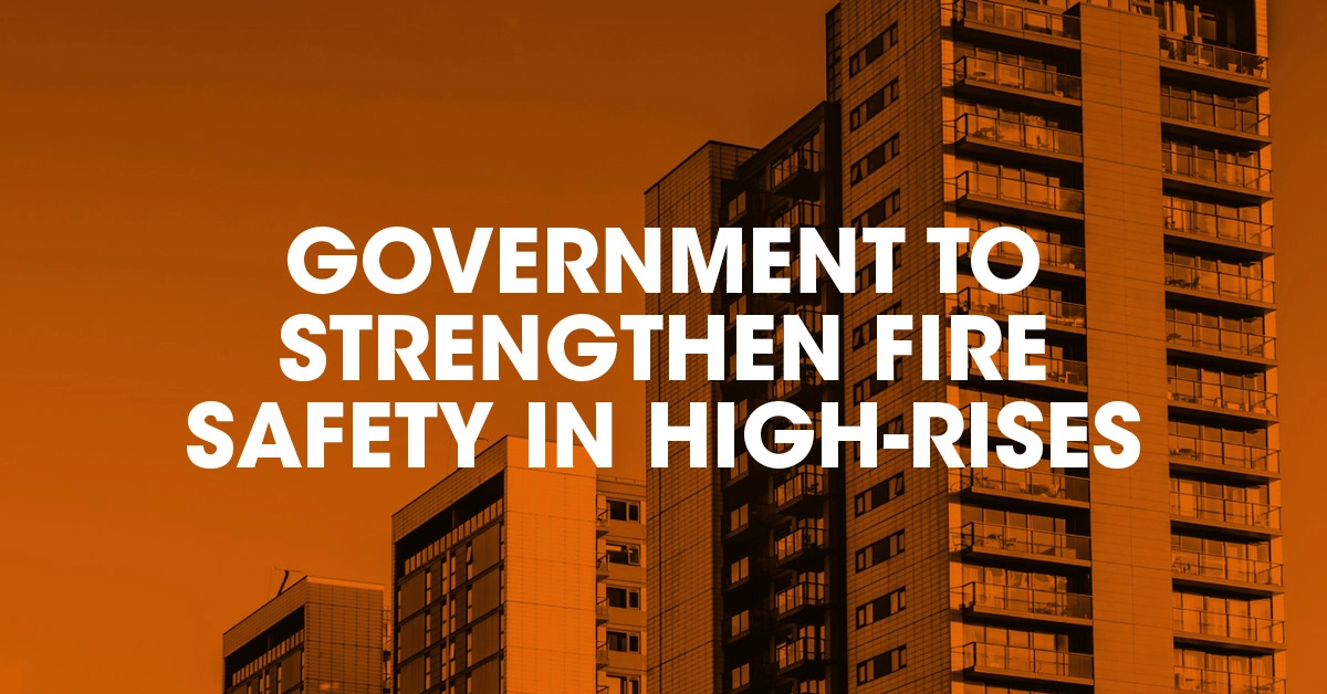 Government to strengthen high rise safety