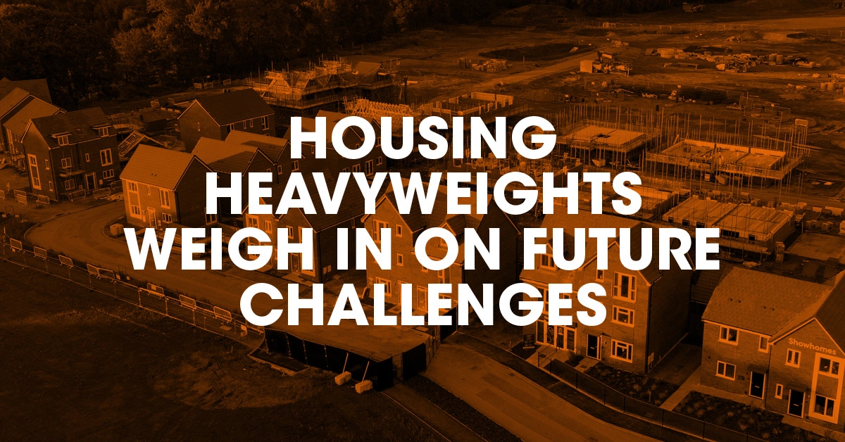 Housing heavyweights outline challenges for the future