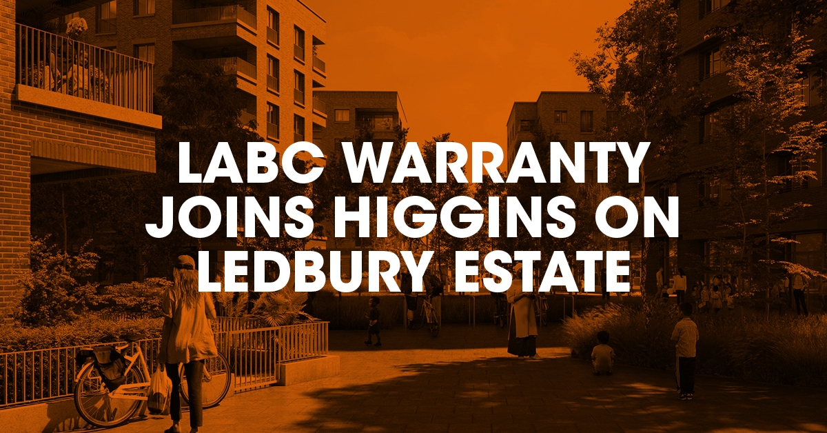 LABC Warranty joins Higgins on Ledbury Street Estate