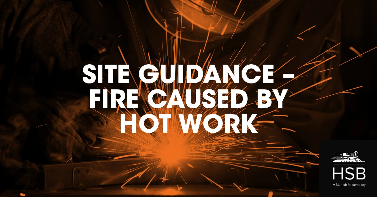 Fire caused by hot works