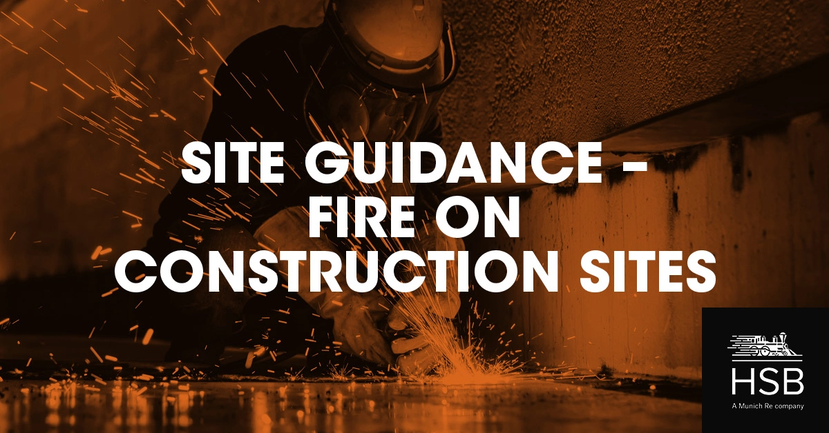 Fire on construction sites